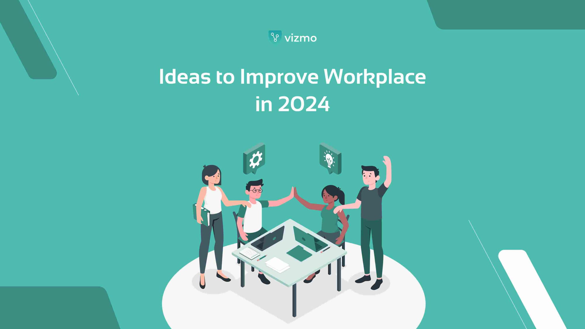 Ideas to Improve Workplace in 2024